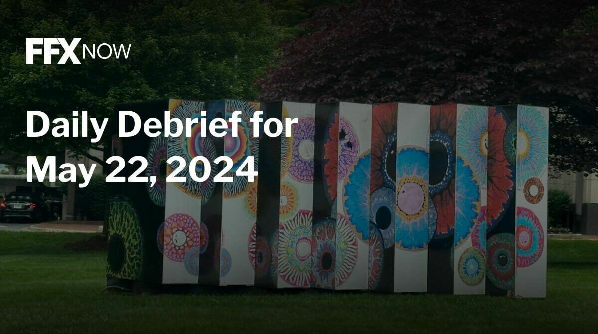 FFXnow Daily Debrief for May 22, 2024 | FFXnow